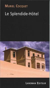 Le Splendide Hôtel